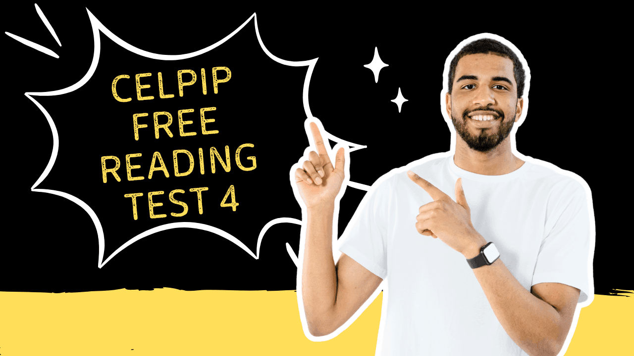 Free CELPIP Reading Tests 7– Boost Your celpip Reading Skills